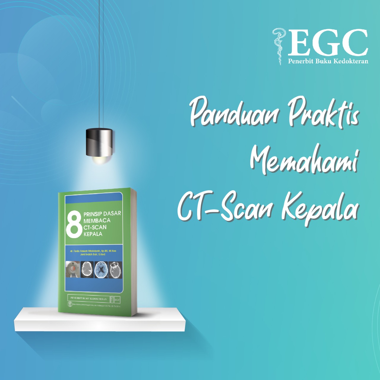 Advertorial: 8 Prinsip Dasar Membaca CT-Scan Kepala – EGC MedBlog